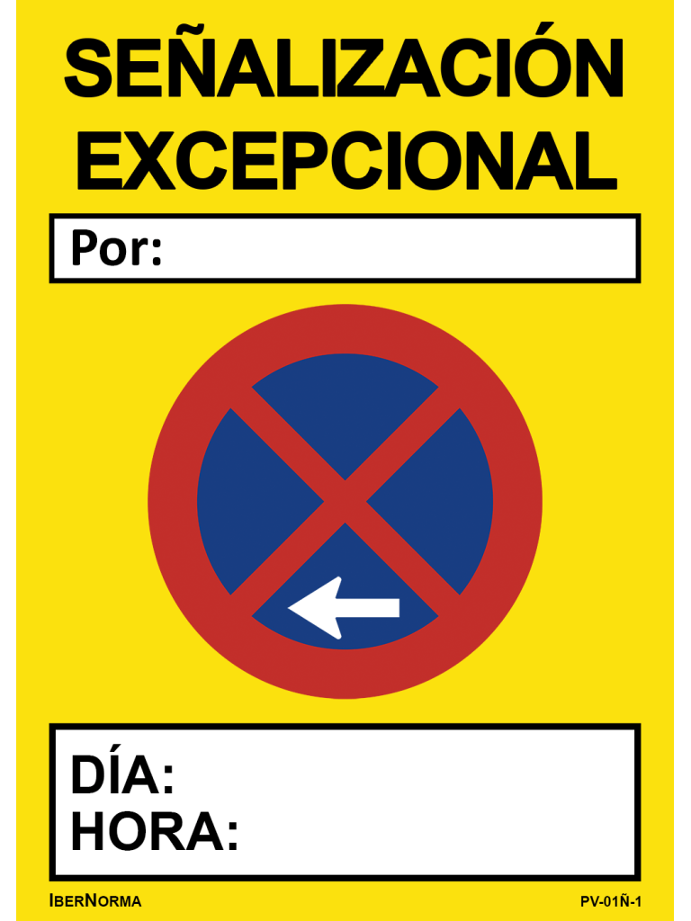 Señalización excepcional Prohibido aparcar - PVC - NMZ (Normaluz)