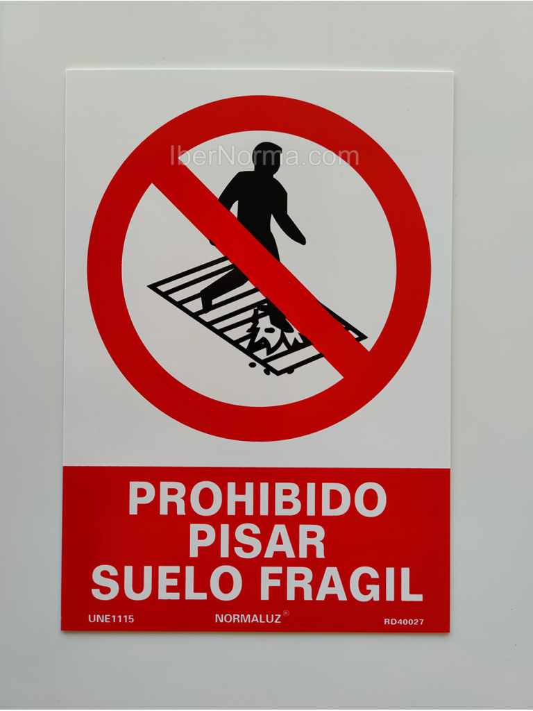 Señal Prohibido pisar Suelo frágil - PVC - NMZ (Normaluz)