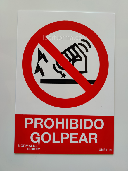 Señal Prohibido golpear - PVC - NMZ (Normaluz) Señal Prohibido golpear - PVC - NMZ (Normaluz)