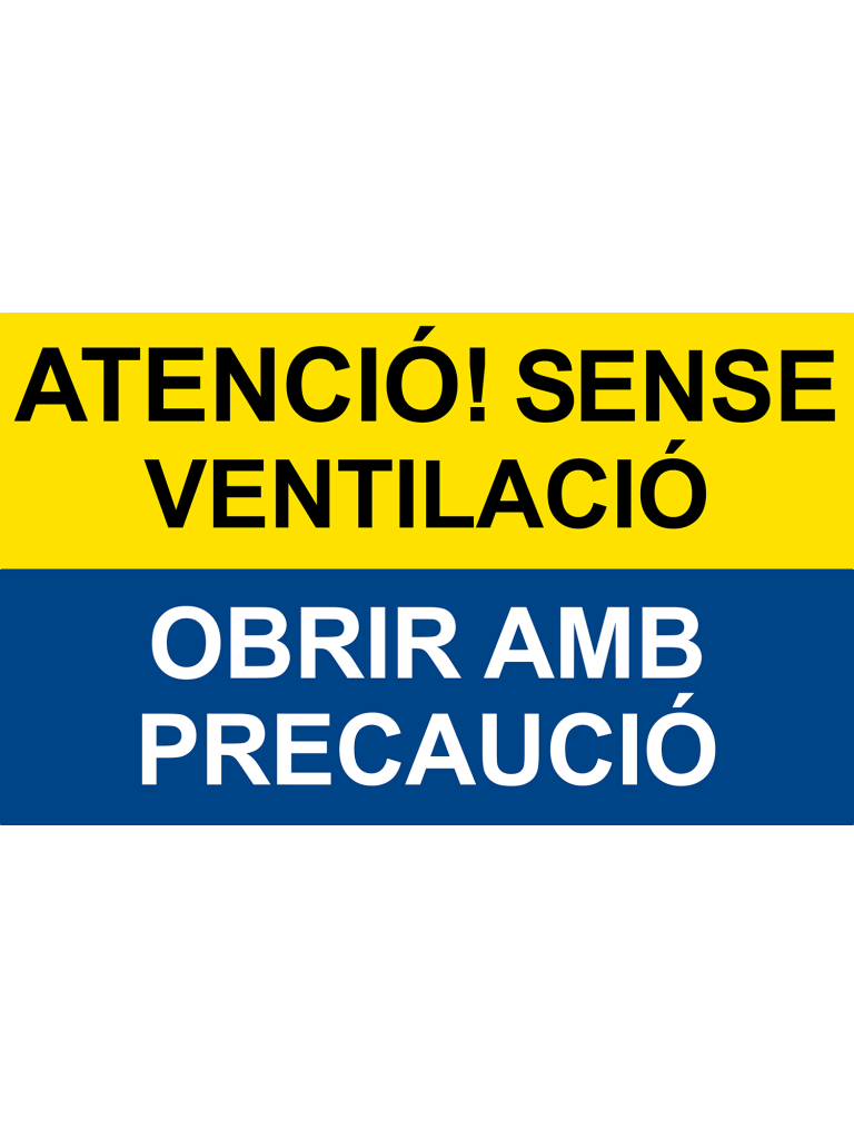 Cartell adhesiu ADR - Atenció Sense ventilació Obrir amb precaució ...