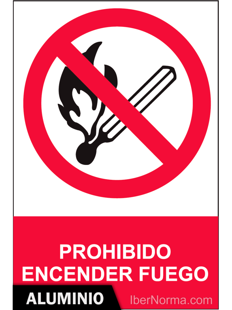 Señal Aluminio - Prohibido encender fuego - NMZ (Normaluz) Señal Aluminio - Prohibido encender fuego - NMZ (Normaluz)