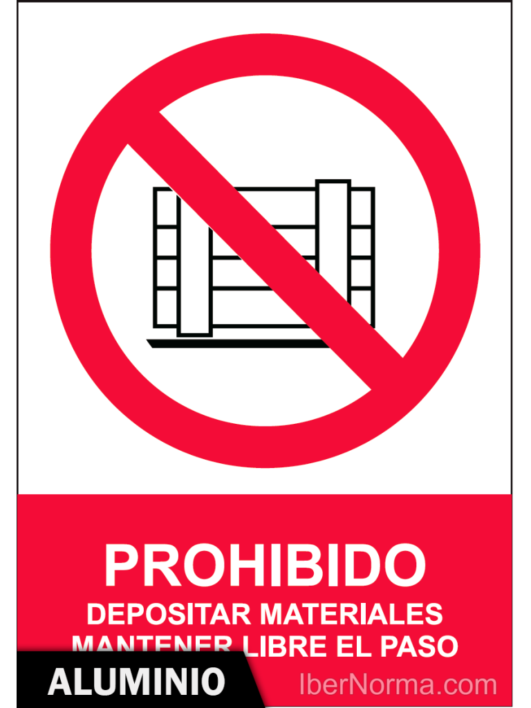 Señal Aluminio - Prohibido depositar materiales Mantener libre el paso ... Señal Aluminio - Prohibido depositar materiales Mantener libre el paso ...